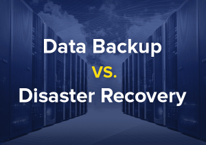 The Difference between Data Backup and Disaster Recovery